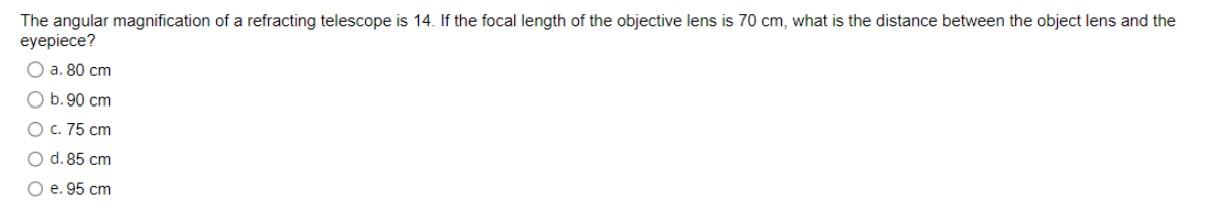 Solved The Angular Magnification Of A Refracting Telescope