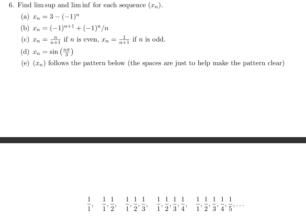 Solved 6. Find lim sup and lim inf for each sequence (xn). | Chegg.com