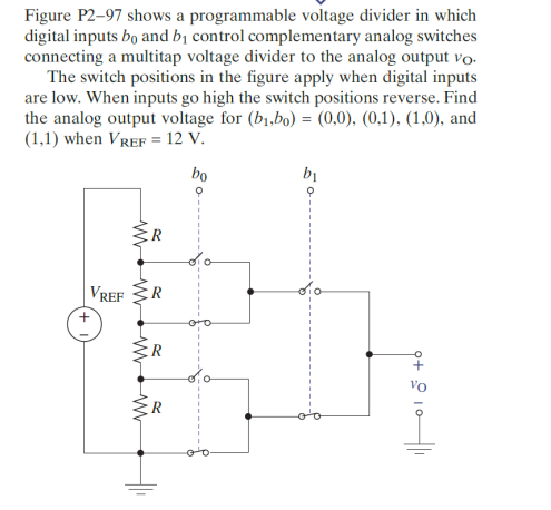 Solved Figure P2-97 shows a programmable voltage divider in | Chegg.com