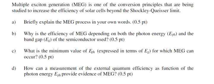 Solved Multiple exciton generation (MEG) is one of the | Chegg.com