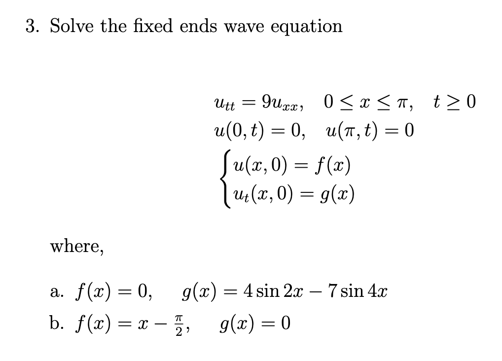 Solved 3. Solve the fixed ends wave equation | Chegg.com