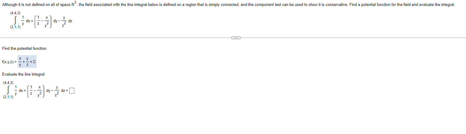 Solved ∫(2,1,1)(4,4,3)y1dx+(z1−y2x)dy−z2ydz Find the | Chegg.com