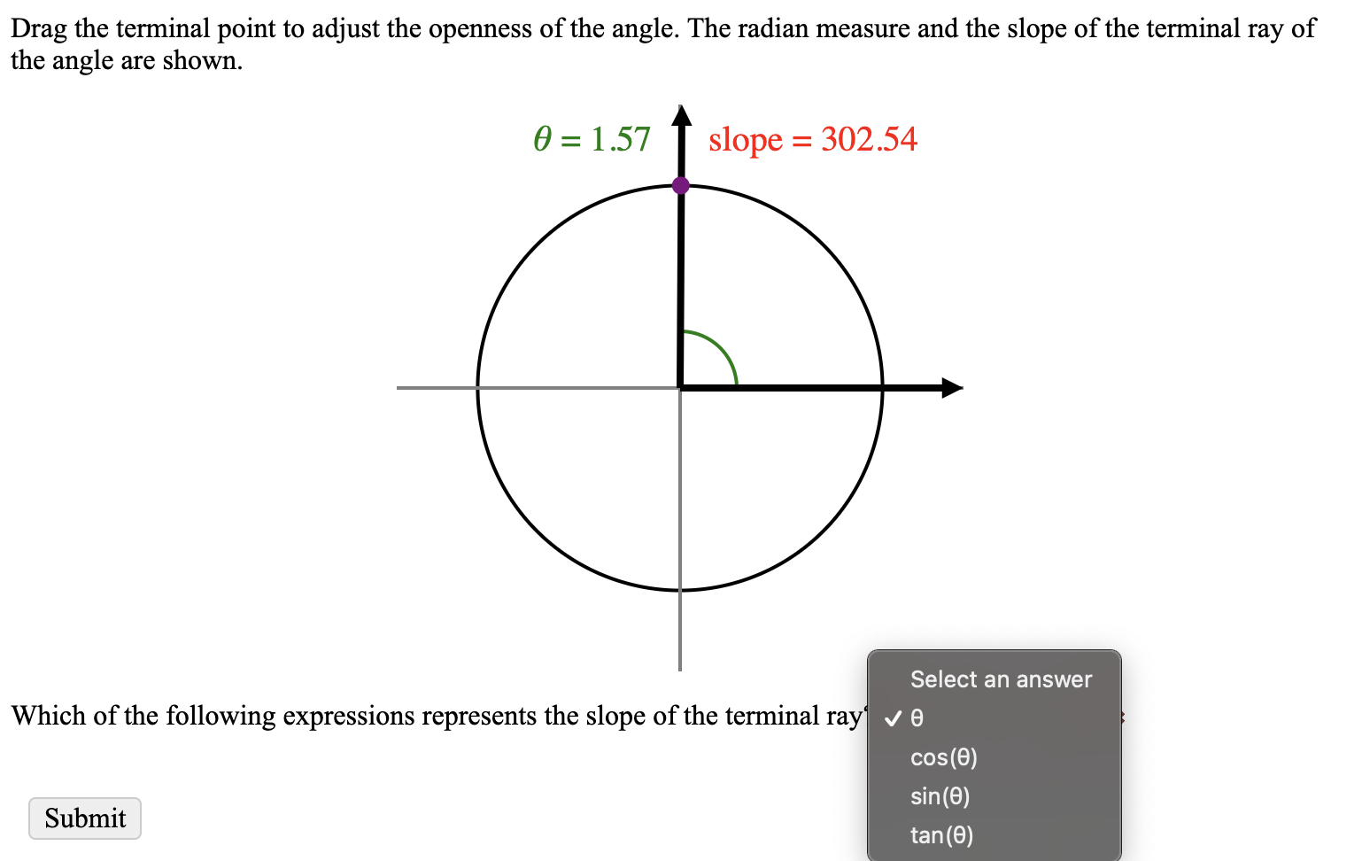 Solved Drag the terminal point to adjust the openness of the | Chegg.com