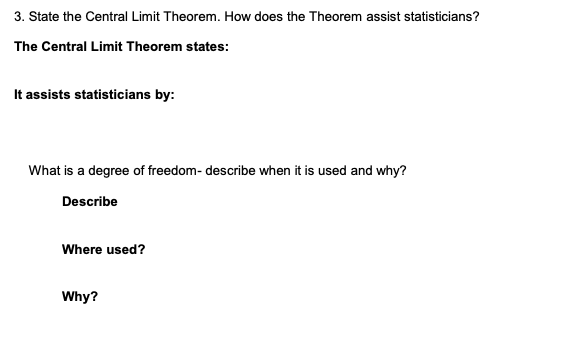 Solved 3. State the Central Limit Theorem. How does the | Chegg.com