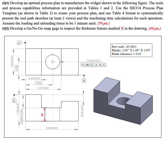 (Q1) Develop an optimal process plan to manufacture | Chegg.com