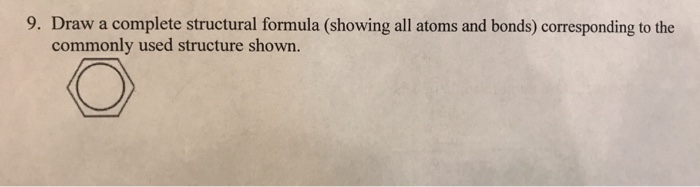 Solved Draw a complete structural formula (showing all atoms | Chegg.com