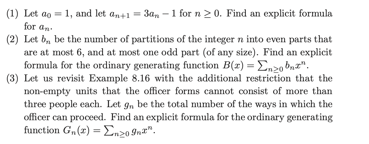 Solved (1) Let a0=1, and let an+1=3an−1 for n≥0. Find an | Chegg.com