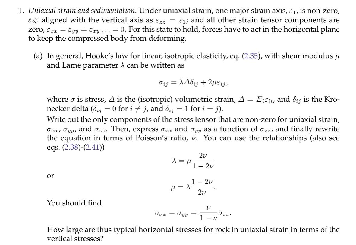 Solved 1. Uniaxial strain and sedimentation. Under uniaxial | Chegg.com