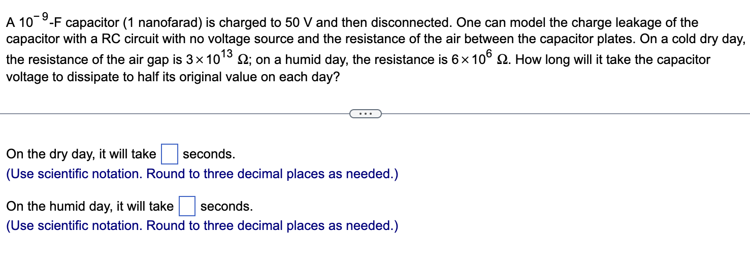 Solved A 10−9−F capacitor ( 1 nanofarad) is charged to 50 V | Chegg.com