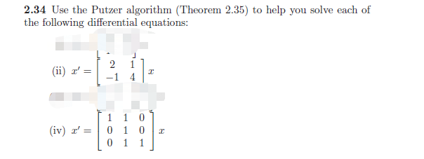 Solved 2.34 Use the Putzer algorithm (Theorem 2.35) to help | Chegg.com