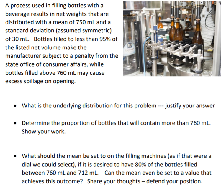 Solved A process used in filling bottles with a beverage | Chegg.com