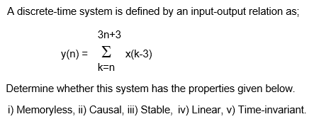 Solved A discrete-time system is defined by an input-output | Chegg.com