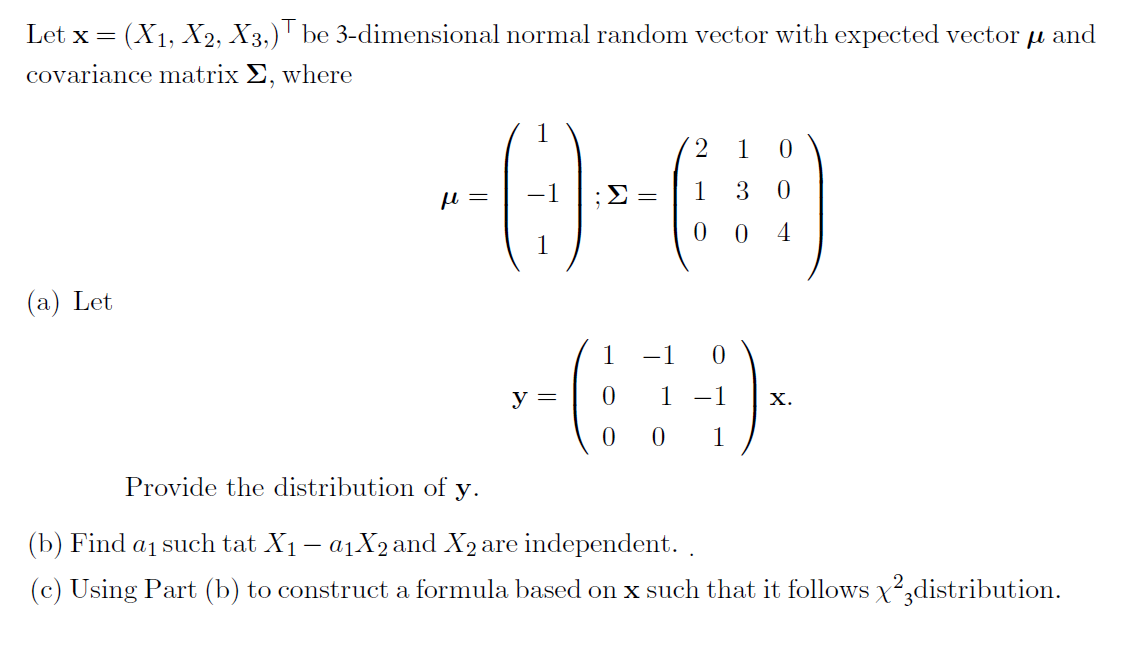 Let x = (X1, X2, X3,) be 3-dimensional normal random | Chegg.com