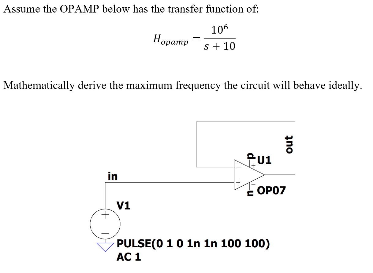 Solved Assume the OPAMP below has the transfer function of: | Chegg.com