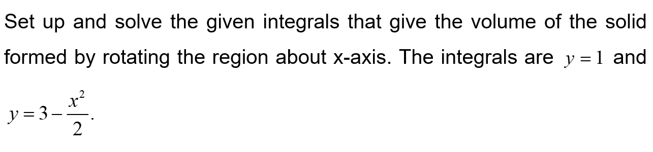Solved Set up and solve the given integrals that give the | Chegg.com
