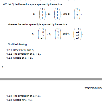 Solved 4.2 Let S be the vector space spanned by the vectors | Chegg.com