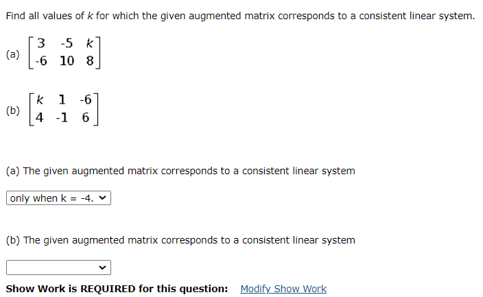 Solved Find all values of k for which the given augmented | Chegg.com