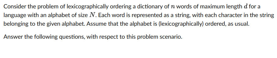 Solved Consider the problem of lexicographically ordering a | Chegg.com