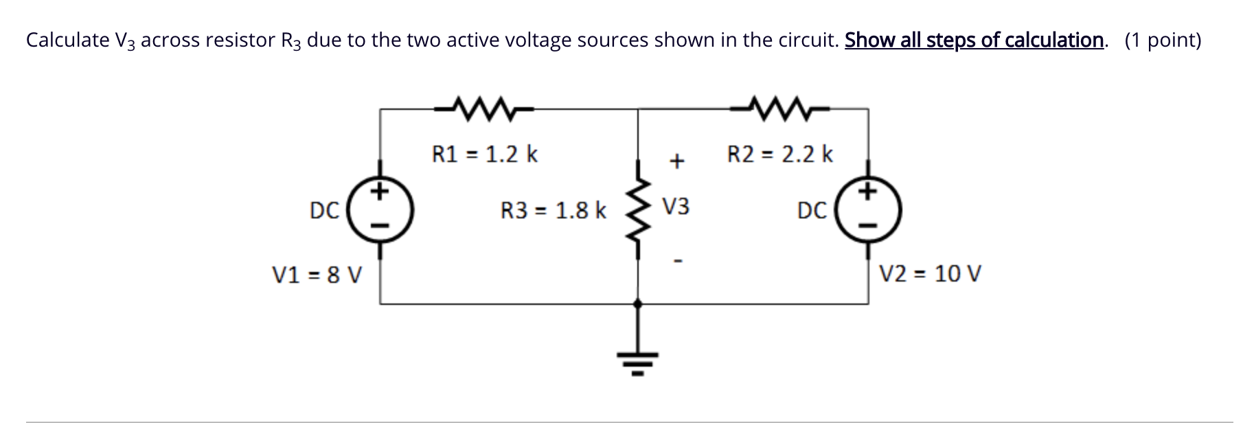 Solved Calculate V3 across resistor R3 due to the two active | Chegg.com