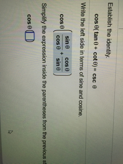 Solved Establish the identity. cos 0( tan θ + cot θ) = csc θ | Chegg.com