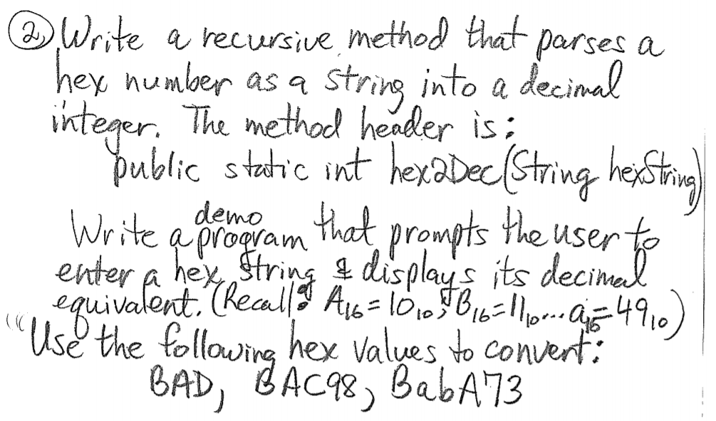 Solved 2. Write a recursive method that parses a hex number | Chegg.com