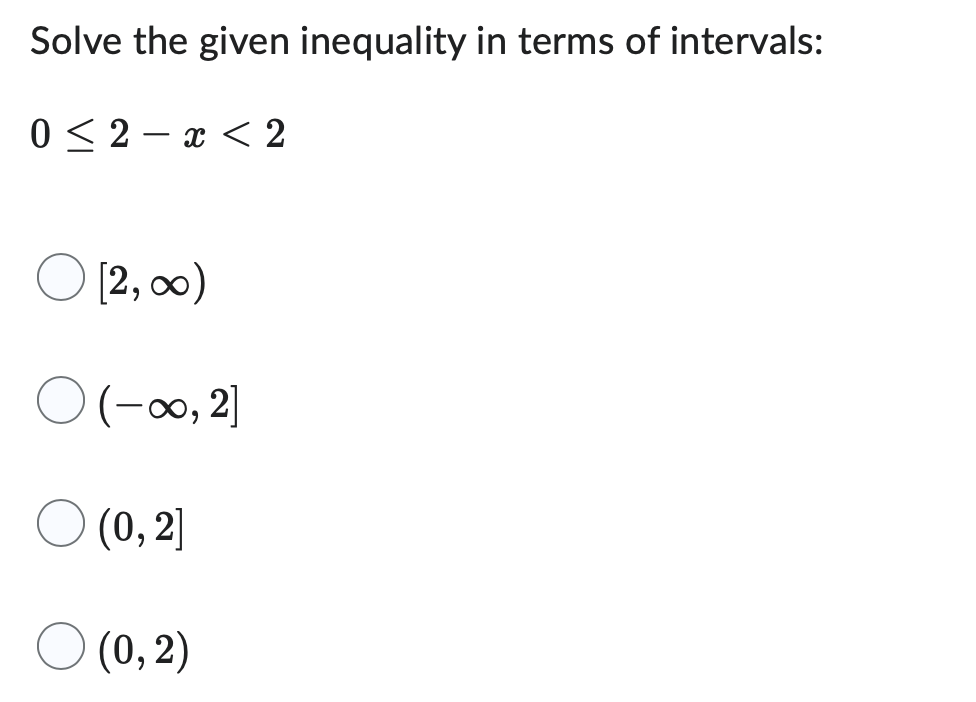 Solved Solve the given inequality in terms of intervals: | Chegg.com