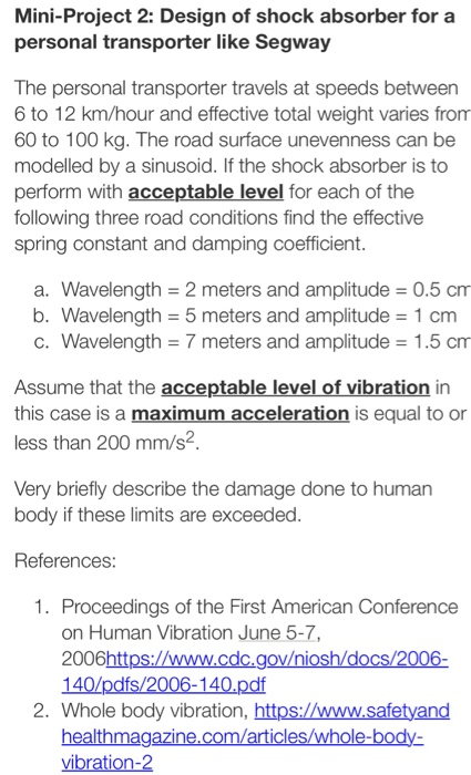 Mini-Project 2: Design of shock absorber for a | Chegg.com