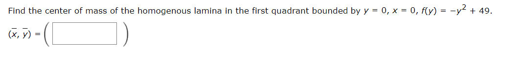 Solved Find the center of mass of the homogenous lamina in | Chegg.com