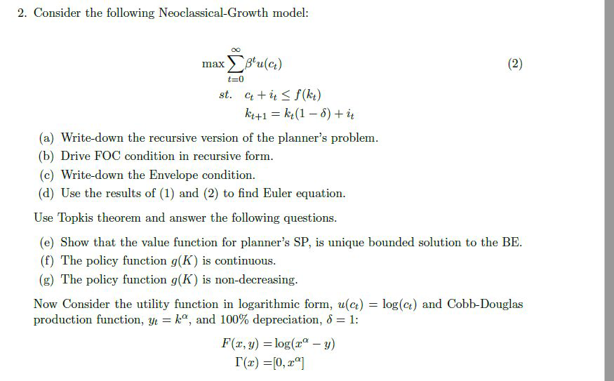 Solved 2. Consider the following Neoclassical-Growth model: | Chegg.com