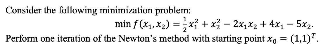 Solved Consider the following minimization problem: min f | Chegg.com