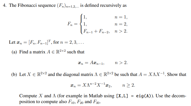 Solved 4. The Fibonacci sequence (Fn)n=1,2,… is defined | Chegg.com