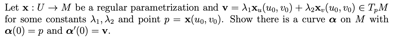 Solved Let x:U + M be a regular parametrization and v= | Chegg.com