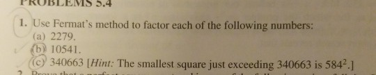 Solved PROBLEMS 5.4 1. Use Fermat's method to factor each of | Chegg.com