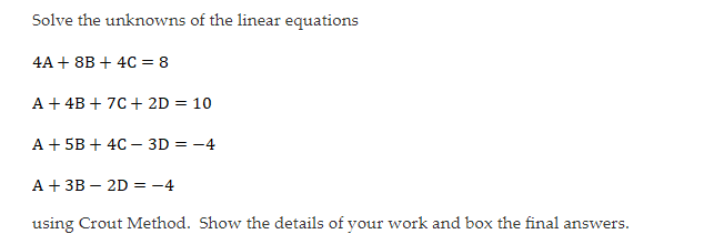 Solved Solve the unknowns of the linear equations | Chegg.com