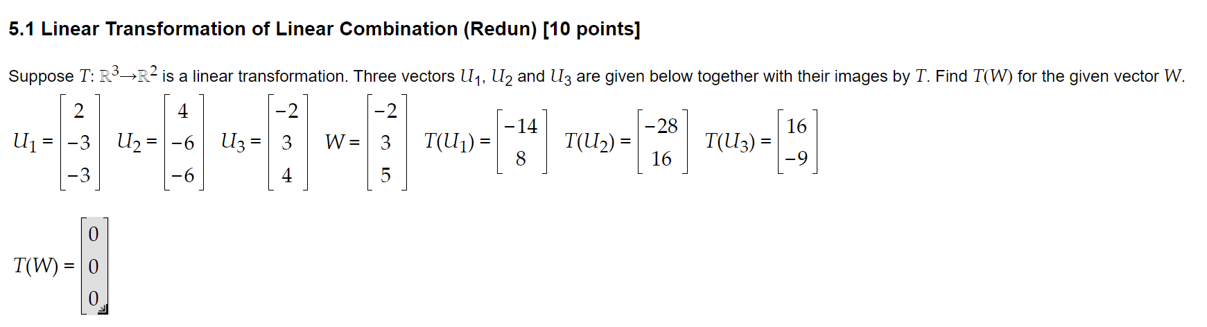 Solved 5 1 Linear Transformation Of Linear Combination