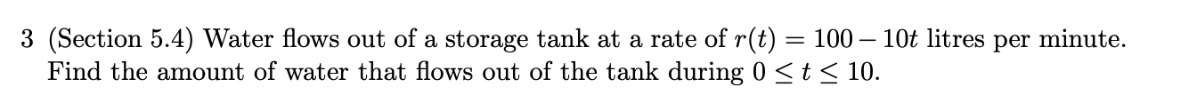 Solved 3 (Section 5.4) ﻿Water flows out of a storage tank at | Chegg.com