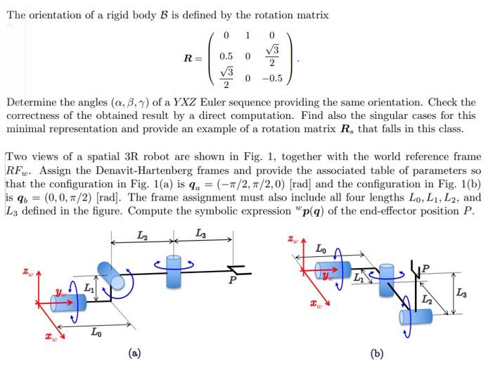 The orientation of a rigid body B is defined by the | Chegg.com