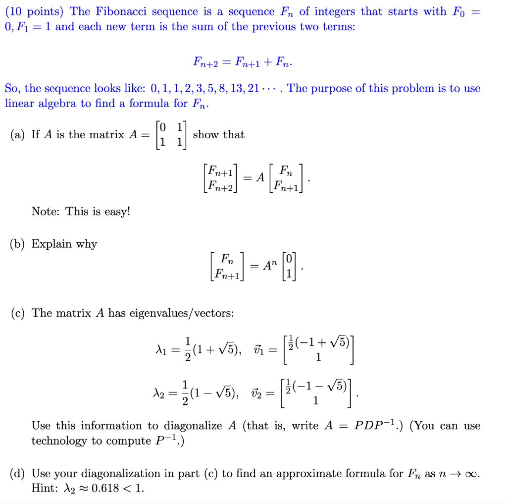 Solved (10 points) The Fibonacci sequence is a sequence Fn | Chegg.com
