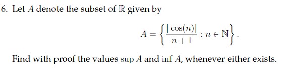 Solved 6. Let A denote the subset of R given by | Chegg.com