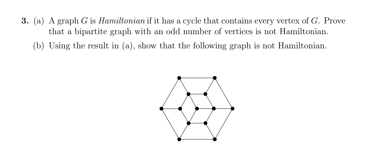 Solved 3. (a) A graph G is Hamiltonian if it has a cycle | Chegg.com