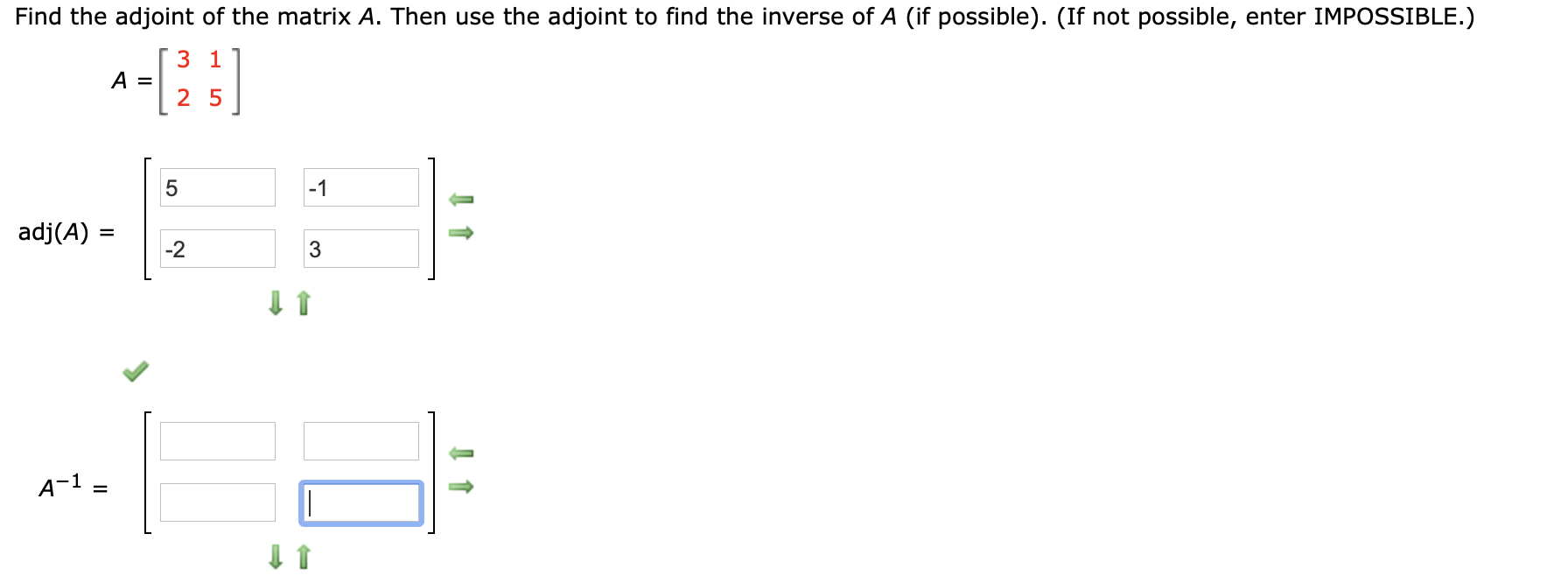 Solved Find the adjoint of the matrix A. Then use the | Chegg.com