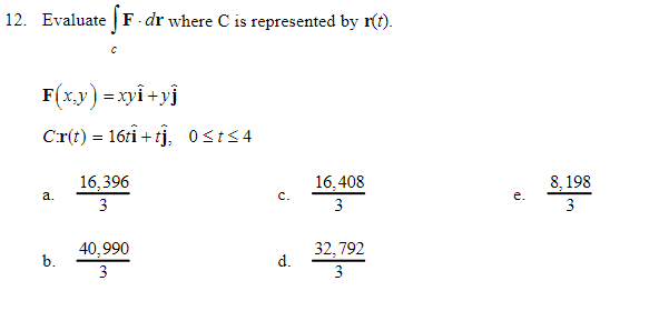 Solved 12. Evaluate ( F. dr where C is represented by r(t). | Chegg.com