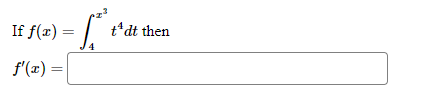 Solved If f(x)=∫4x3t4dt ﻿thenf'(x)= | Chegg.com