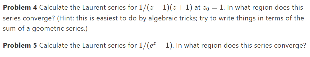 Solved Problem 4 Calculate the Laurent series for | Chegg.com