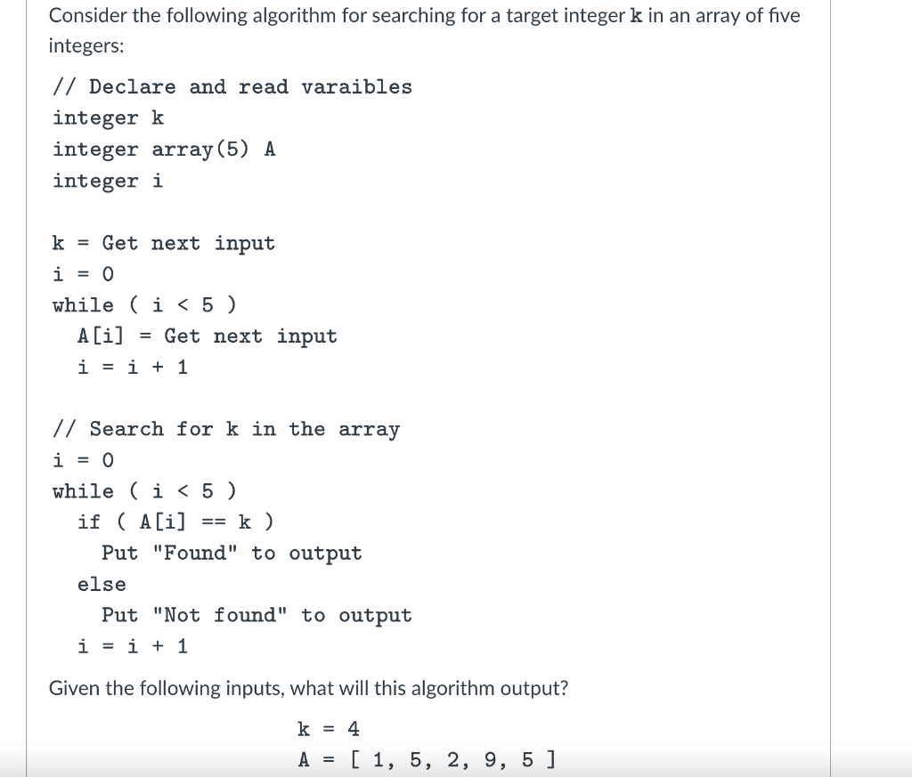 Solved Consider the following algorithm for searching for a | Chegg.com
