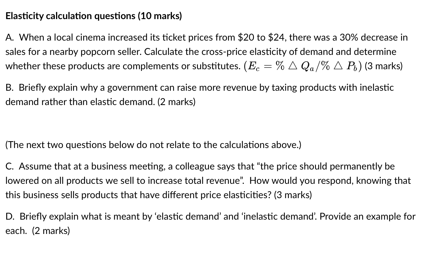 Solved Elasticity calculation questions (10 marks) A. When a | Chegg.com