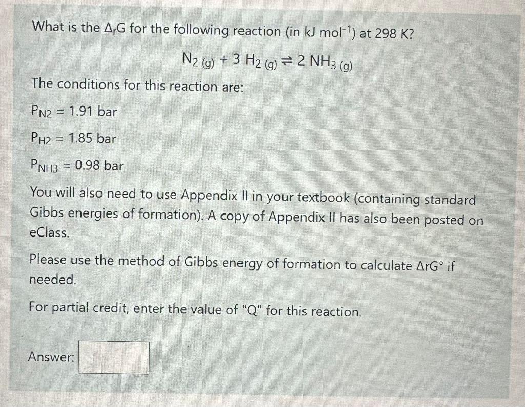 Solved What is the ΔrG for the following reaction (in | Chegg.com