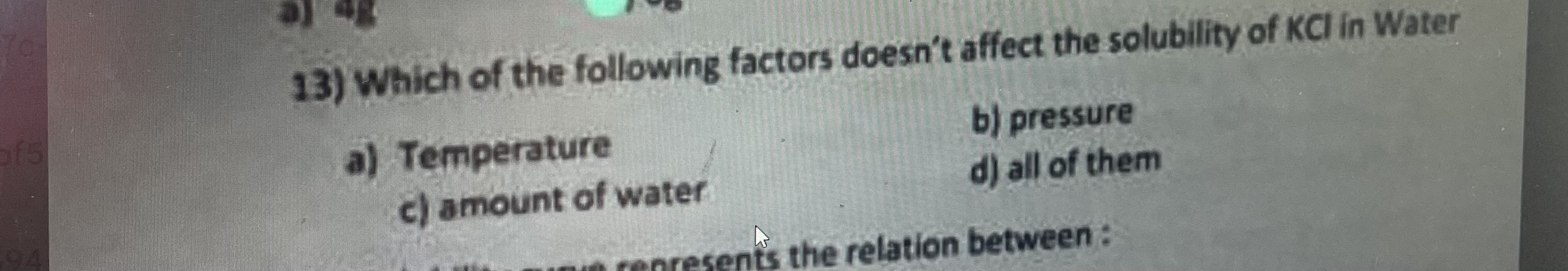 Solved Which of the following factors doesn't affect the | Chegg.com