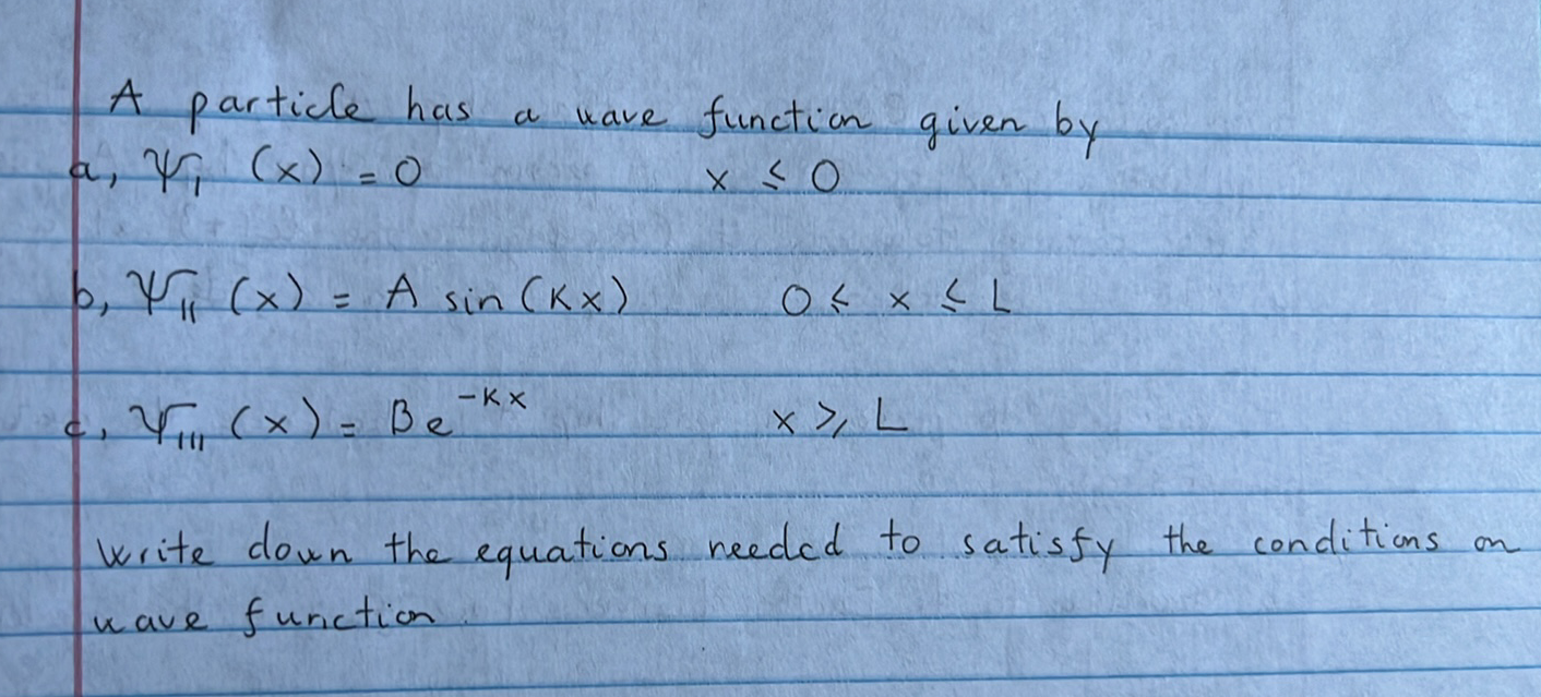 Solved A particle has a wave function given by a, ψ1(x)=0x⩽0 | Chegg.com