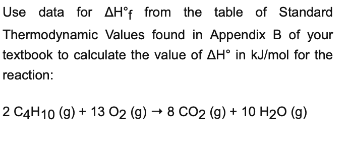 Solved Use data for AHºf from the table of Standard | Chegg.com
